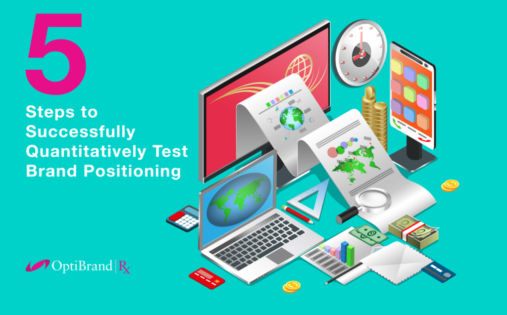 5 Steps to Successfully Quantitatively Test Brand Positioning ...